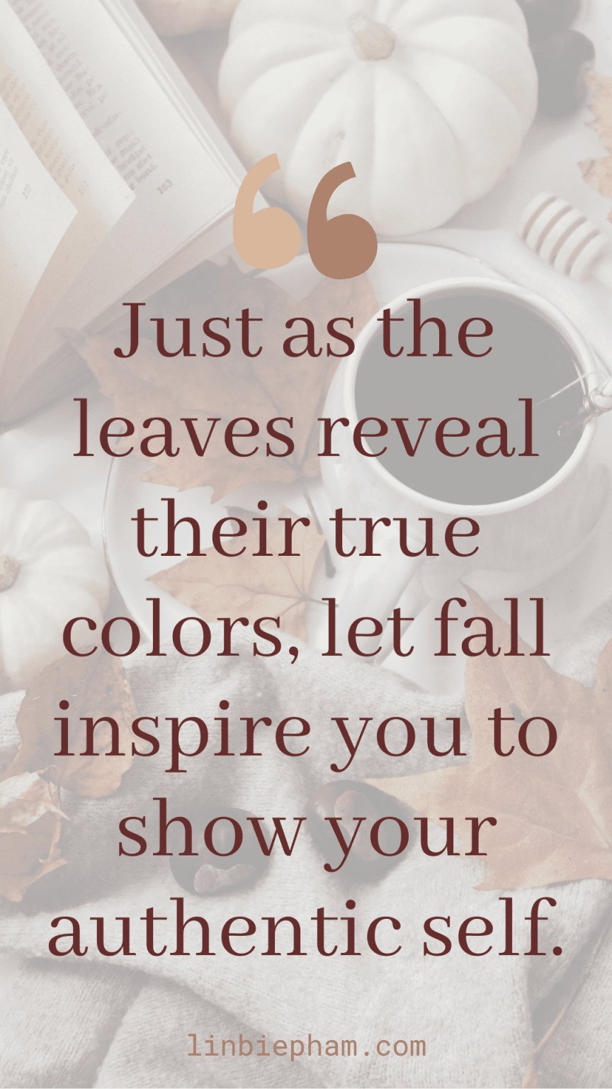 57 Motivational Quotes For The Autumn To Power Through Challenges