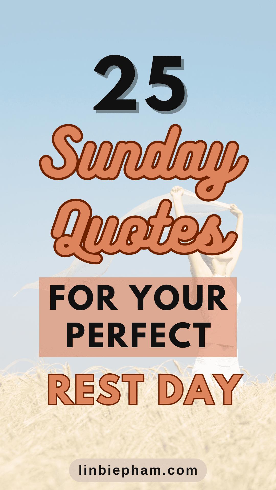 75 Inspiring Sunday Quotes to Lighten Up Your Weekend