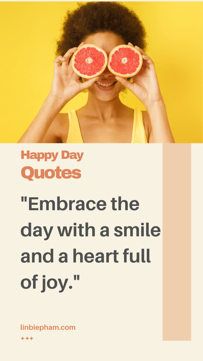 59 Happy Day Quotes to Boost Your Mood and Brighten Your Day
