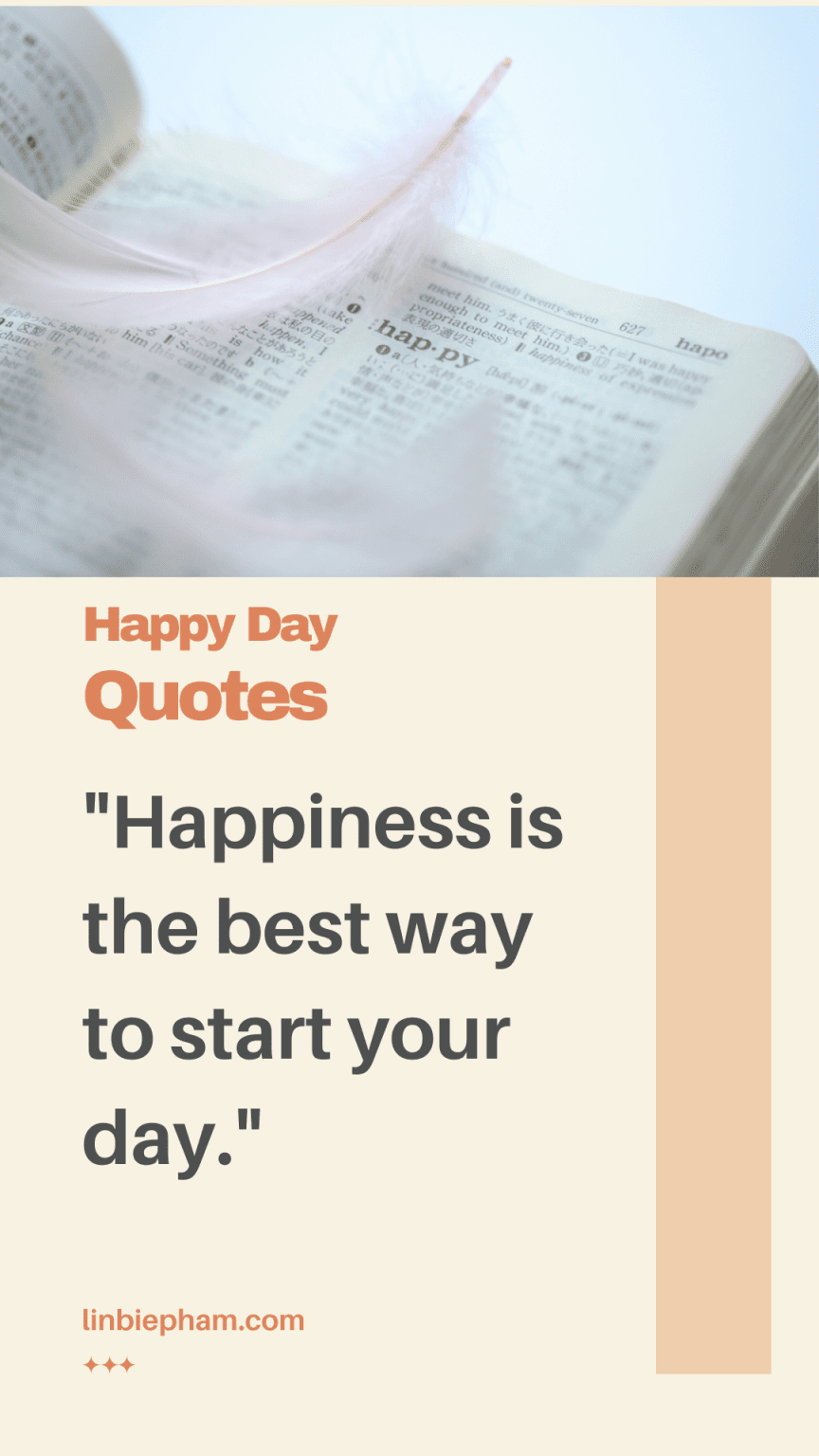 59 Happy Day Quotes to Boost Your Mood and Brighten Your Day