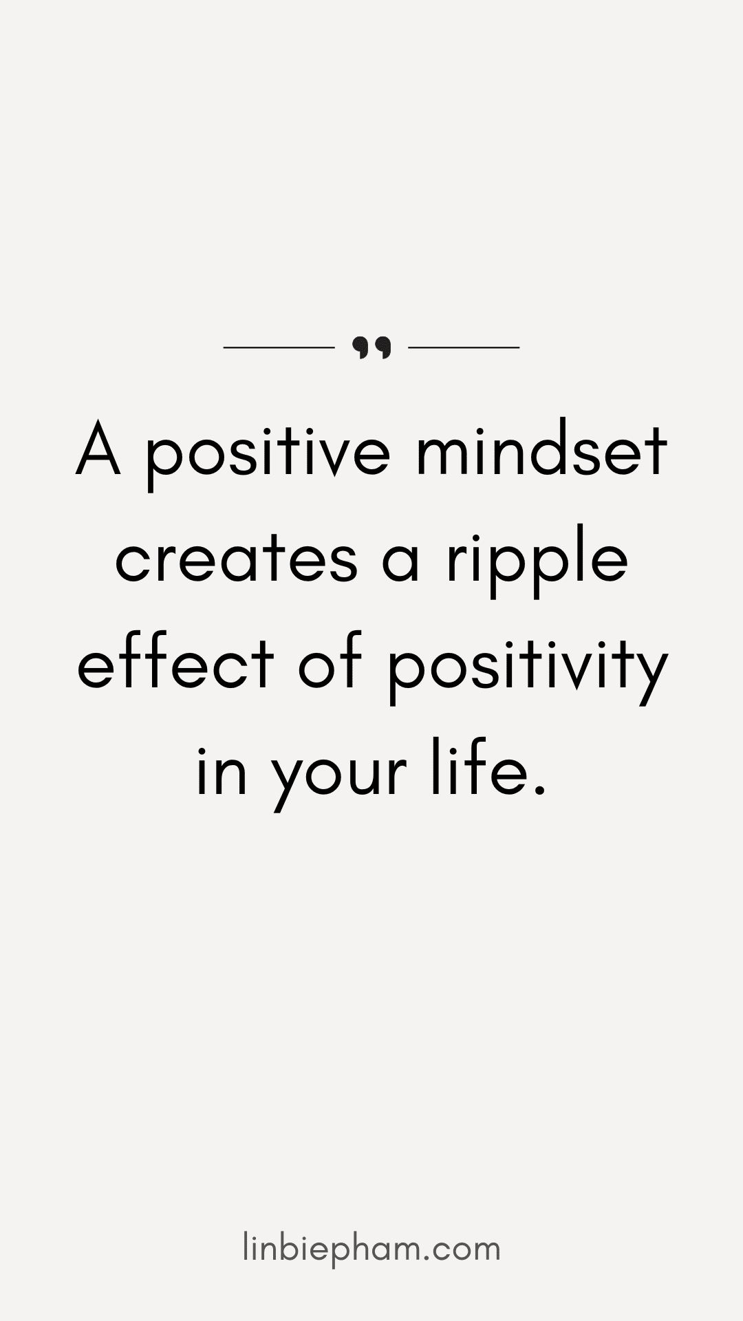 55 Positive Mindset Quotes to Inspire Optimism and Boost Your Confidence