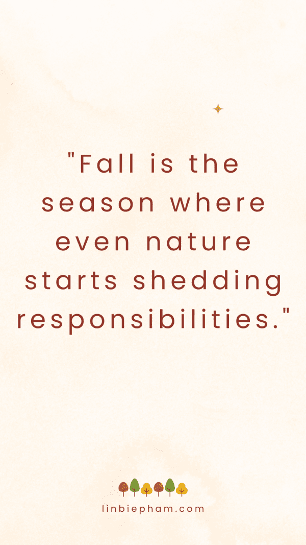 83 Hilariously Funny Fall Quotes That Will Brighten Your Autumn Days!