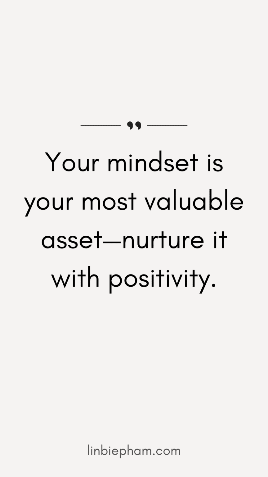 55 Positive Mindset Quotes to Inspire Optimism and Boost Your Confidence
