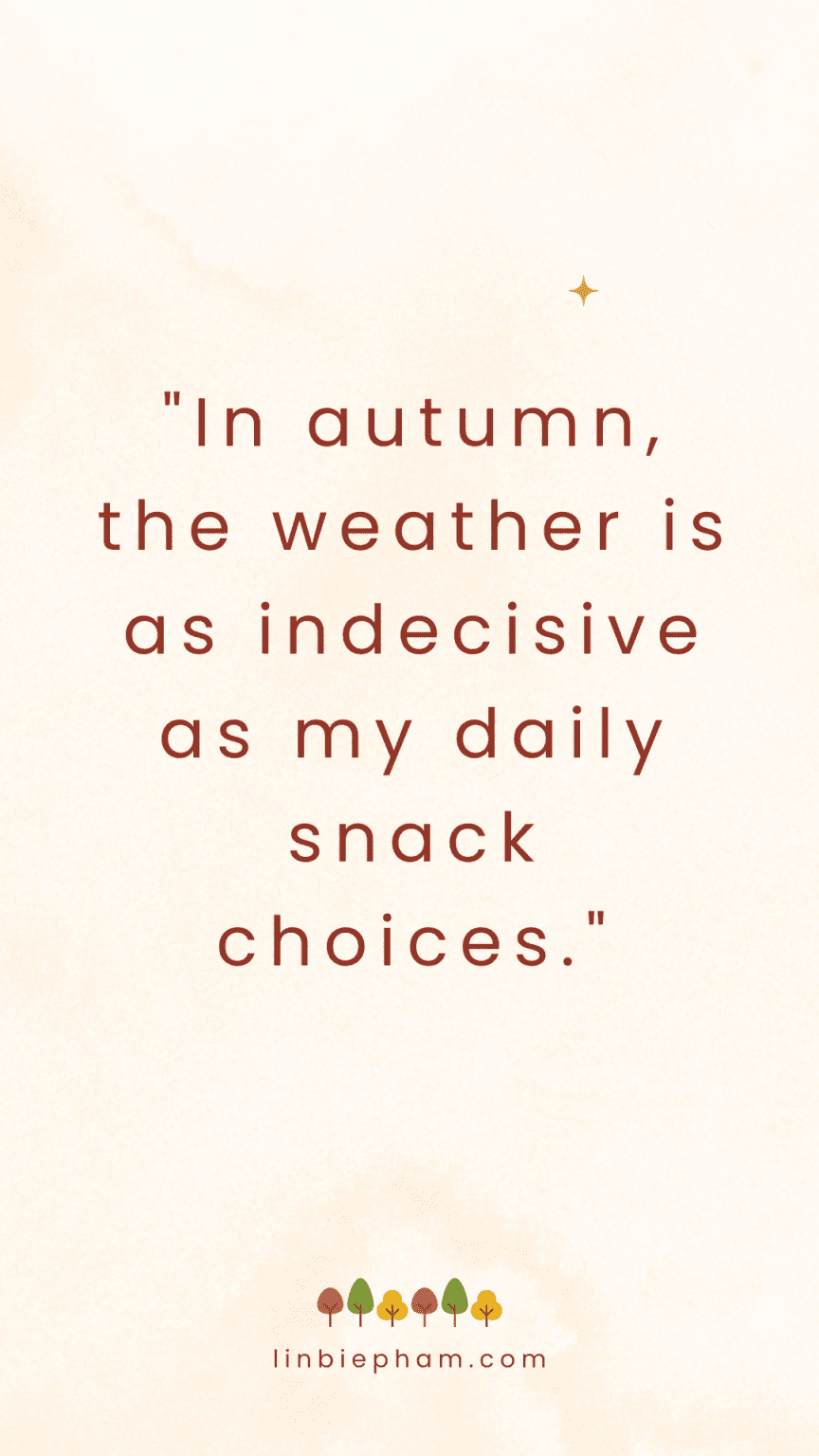 83 Hilariously Funny Fall Quotes That Will Brighten Your Autumn Days!
