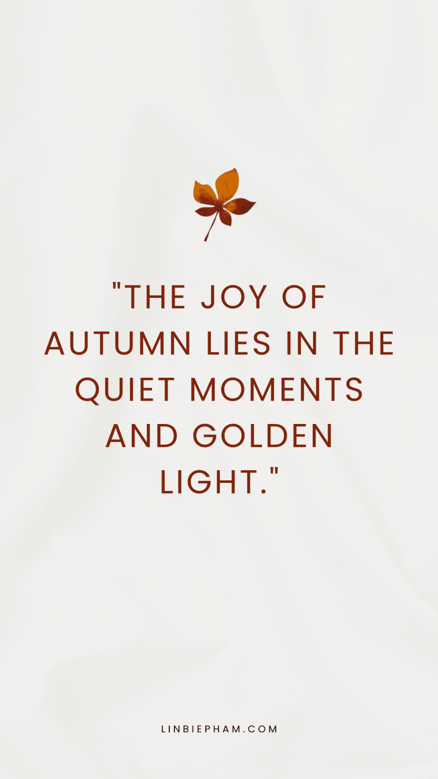 99+ Inspiring Fall Quotes That Will Warm Your Heart and Soul