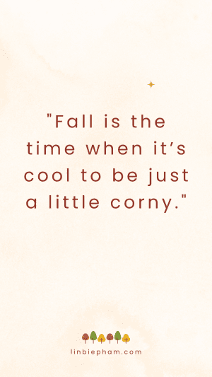 83 Hilariously Funny Fall Quotes That Will Brighten Your Autumn Days!