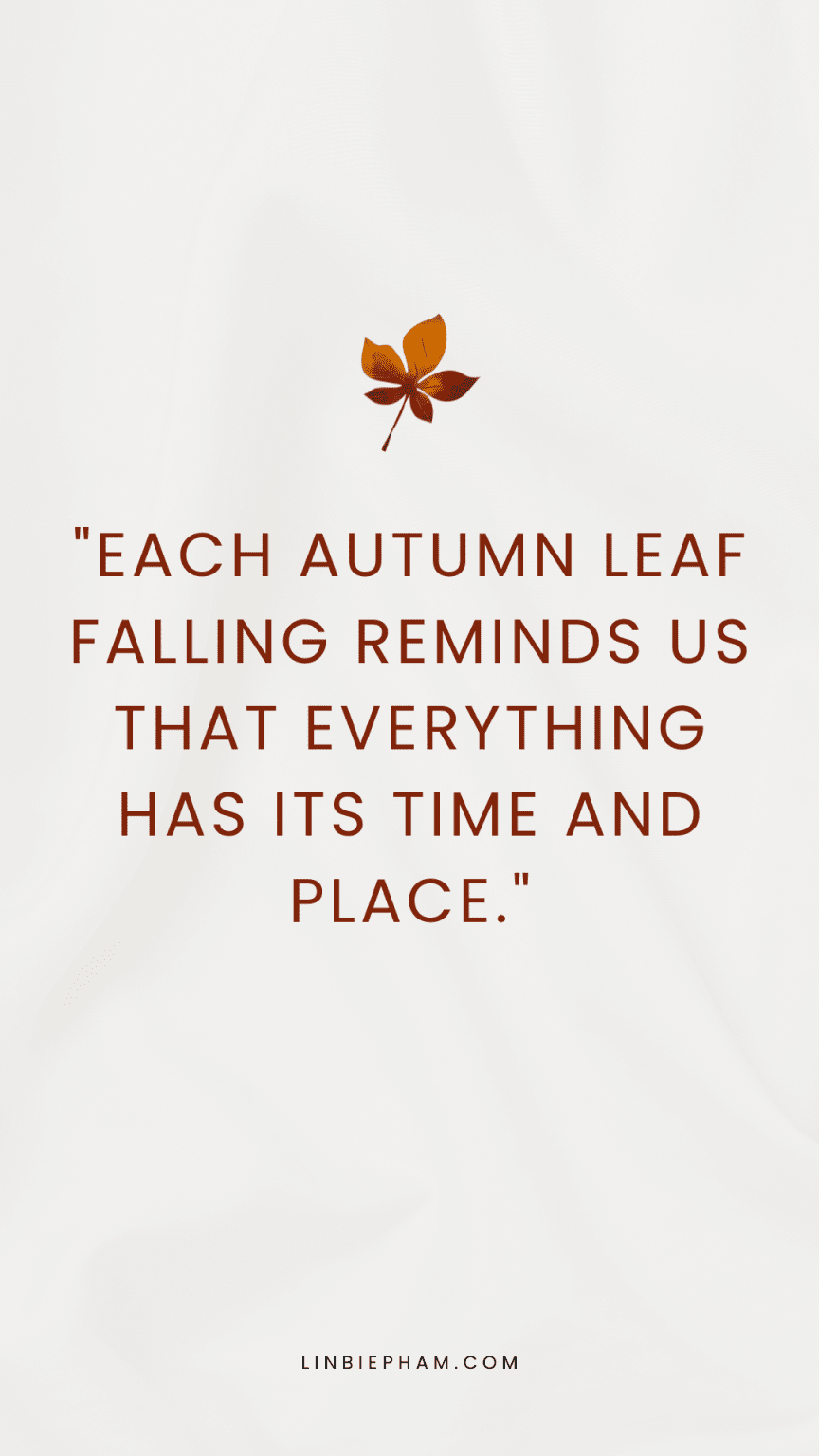 99+ Inspiring Fall Quotes That Will Warm Your Heart and Soul