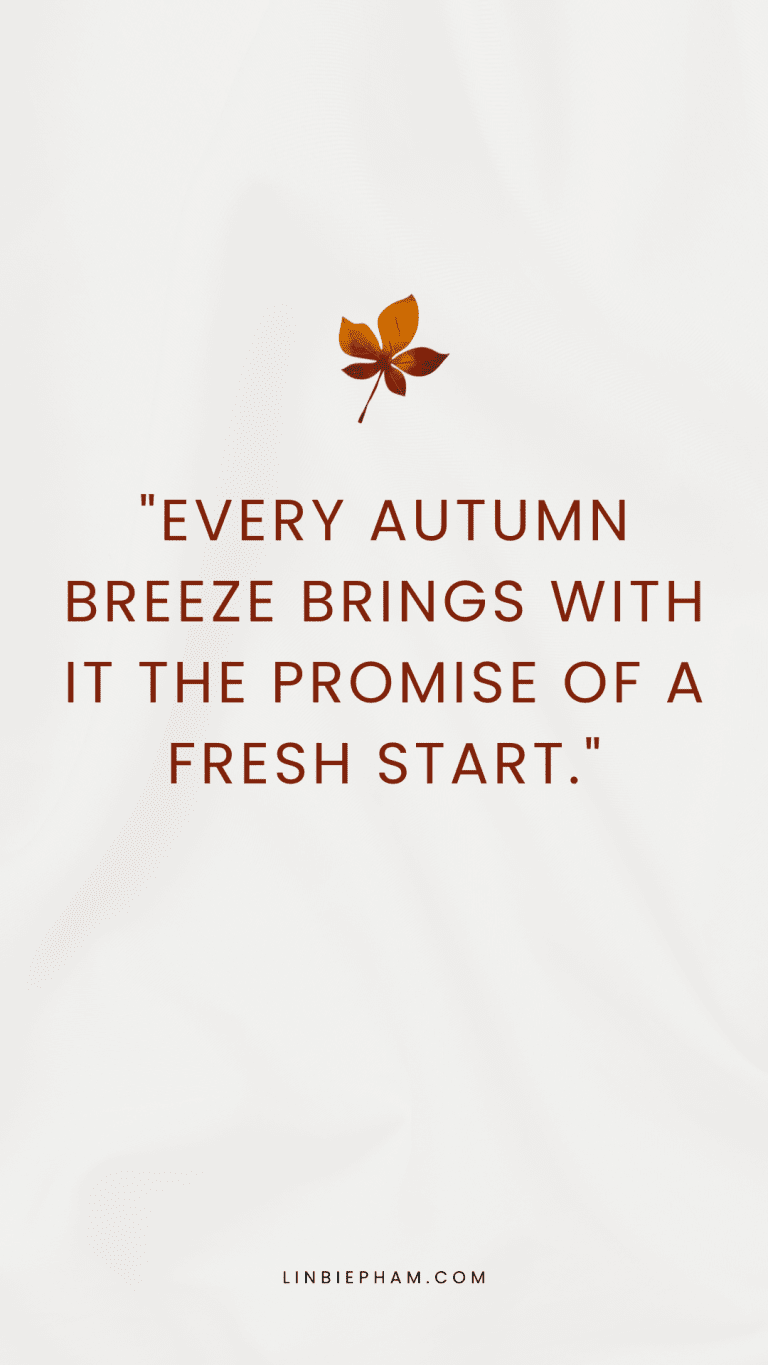 99+ Inspiring Fall Quotes That Will Warm Your Heart and Soul