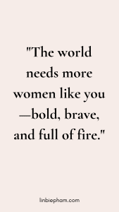 77 Empowering Positive Quotes for Women to Inspire Confidence and Strength
