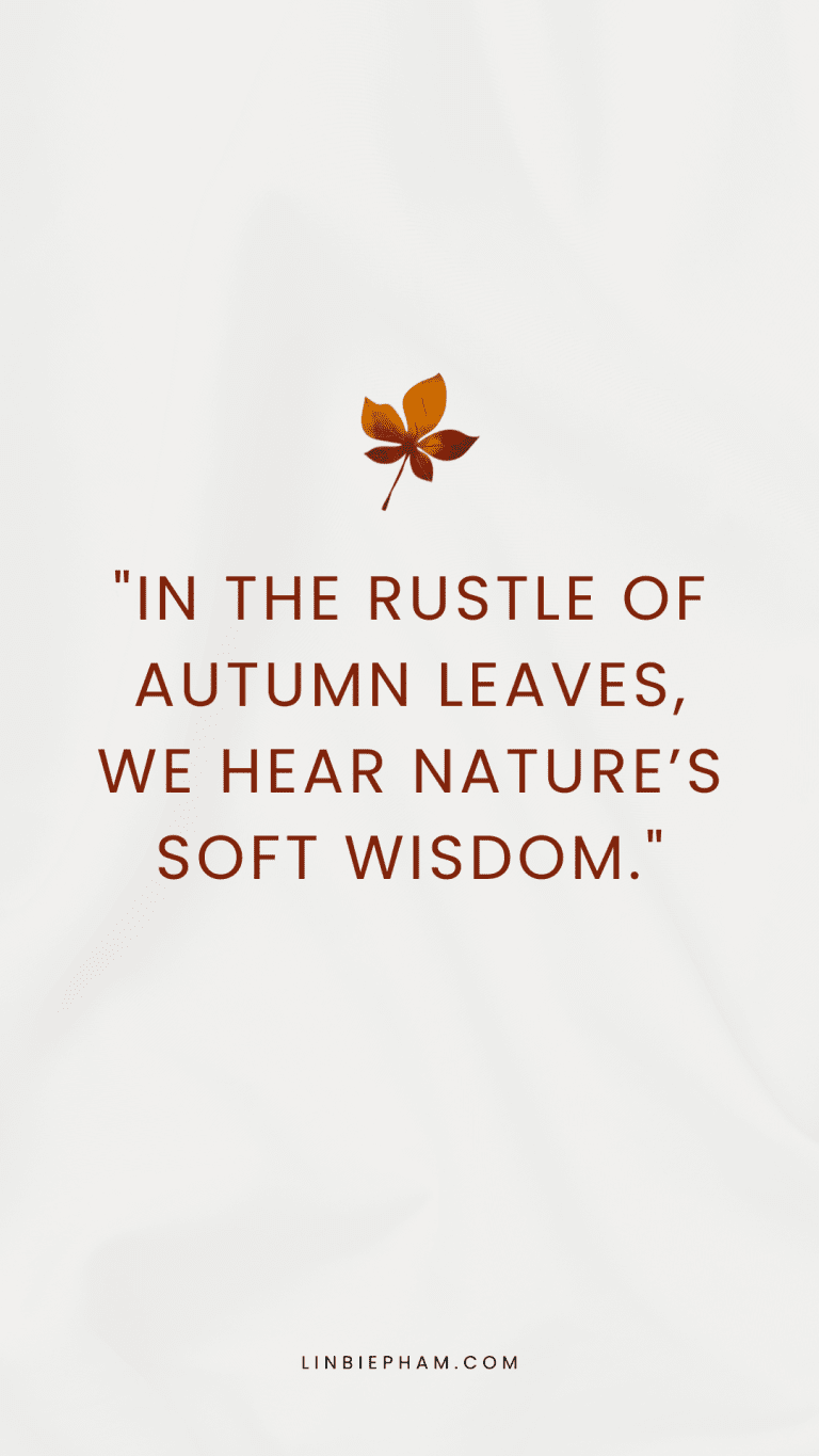 99+ Inspiring Fall Quotes That Will Warm Your Heart and Soul