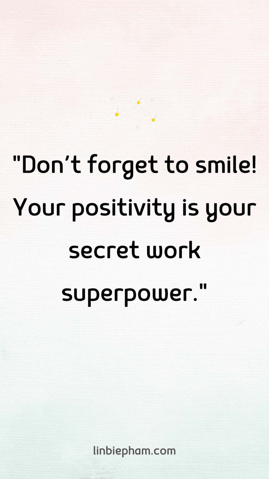 53 Cute Motivational Quotes for Work to Brighten Your Day and Spark ...