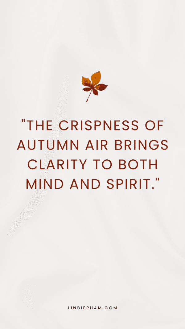 99+ Inspiring Fall Quotes That Will Warm Your Heart and Soul