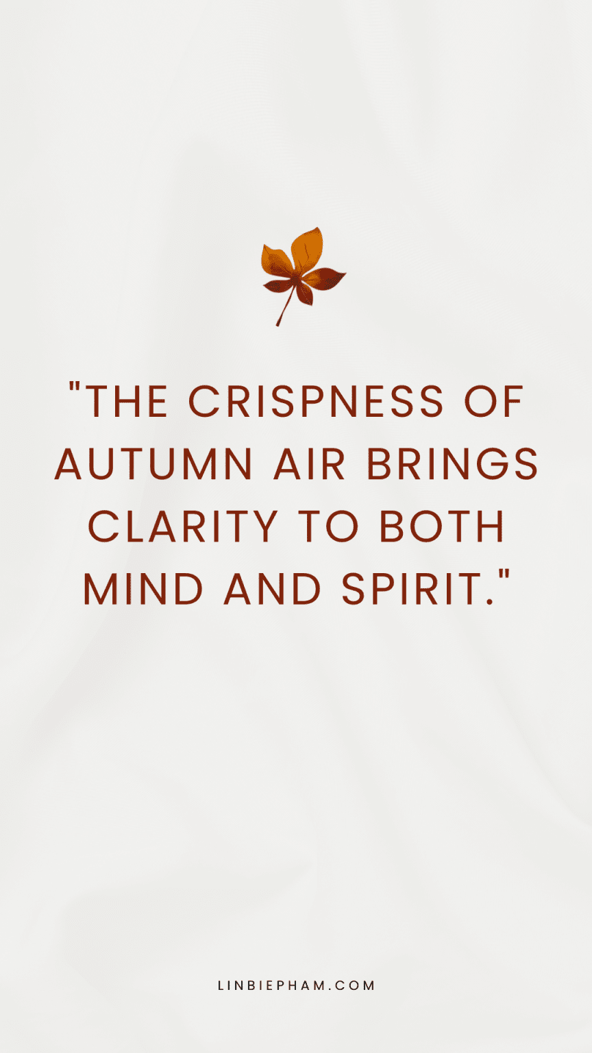 99+ Inspiring Fall Quotes That Will Warm Your Heart and Soul