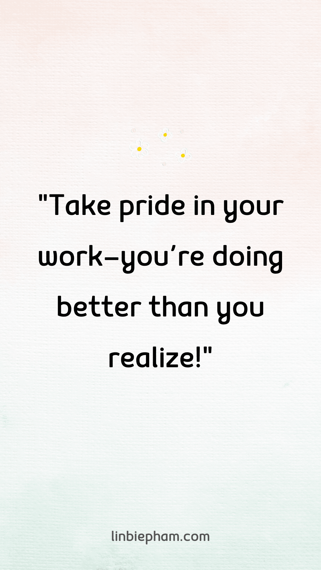 53 Cute Motivational Quotes for Work to Brighten Your Day and Spark ...