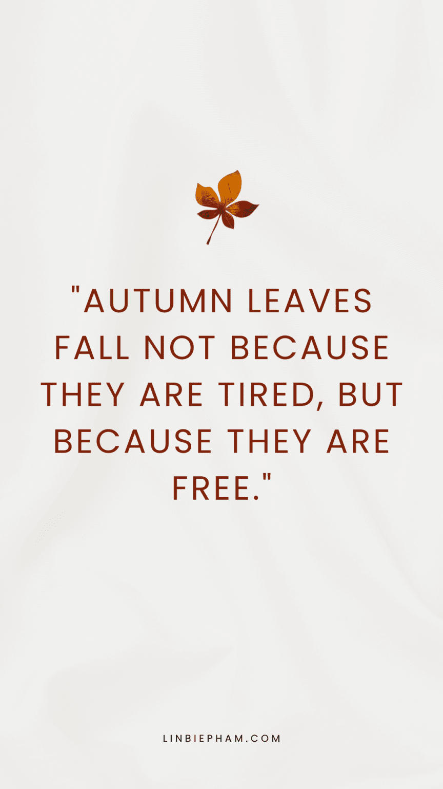 99+ Inspiring Fall Quotes That Will Warm Your Heart and Soul