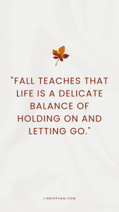 99+ Inspiring Fall Quotes That Will Warm Your Heart and Soul