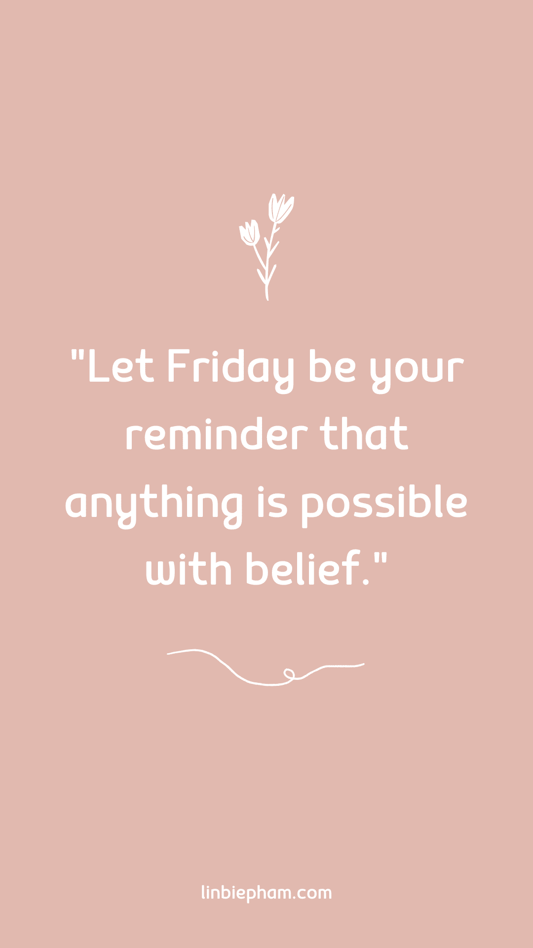 125 Unstoppable and Inspirational Friday Quotes to Kickstart Your Weekend