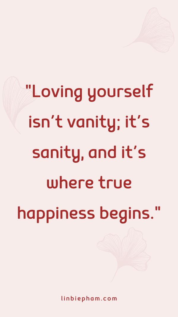 189 Powerful Self-Love Quotes to Boost Your Confidence and Happiness