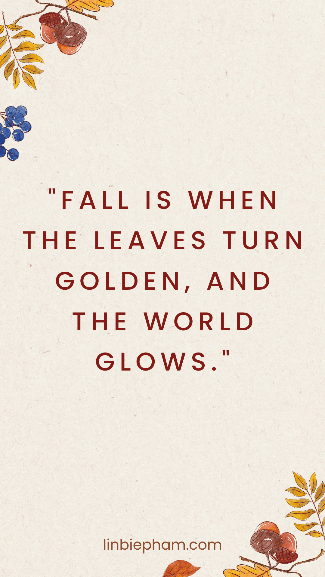 75 Incredibly Cute Fall Quotes to Make Your Autumn Extra Cozy!