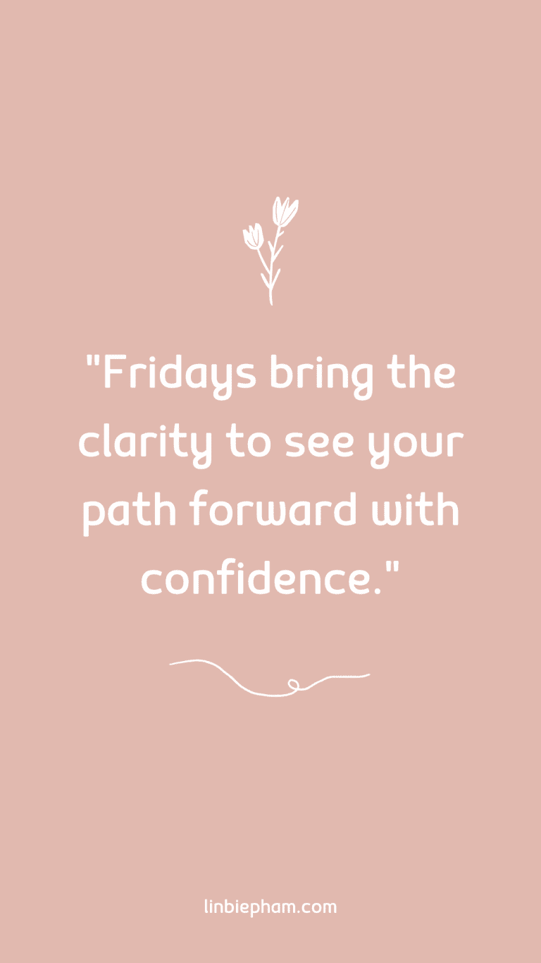 125 Unstoppable and Inspirational Friday Quotes to Kickstart Your Weekend