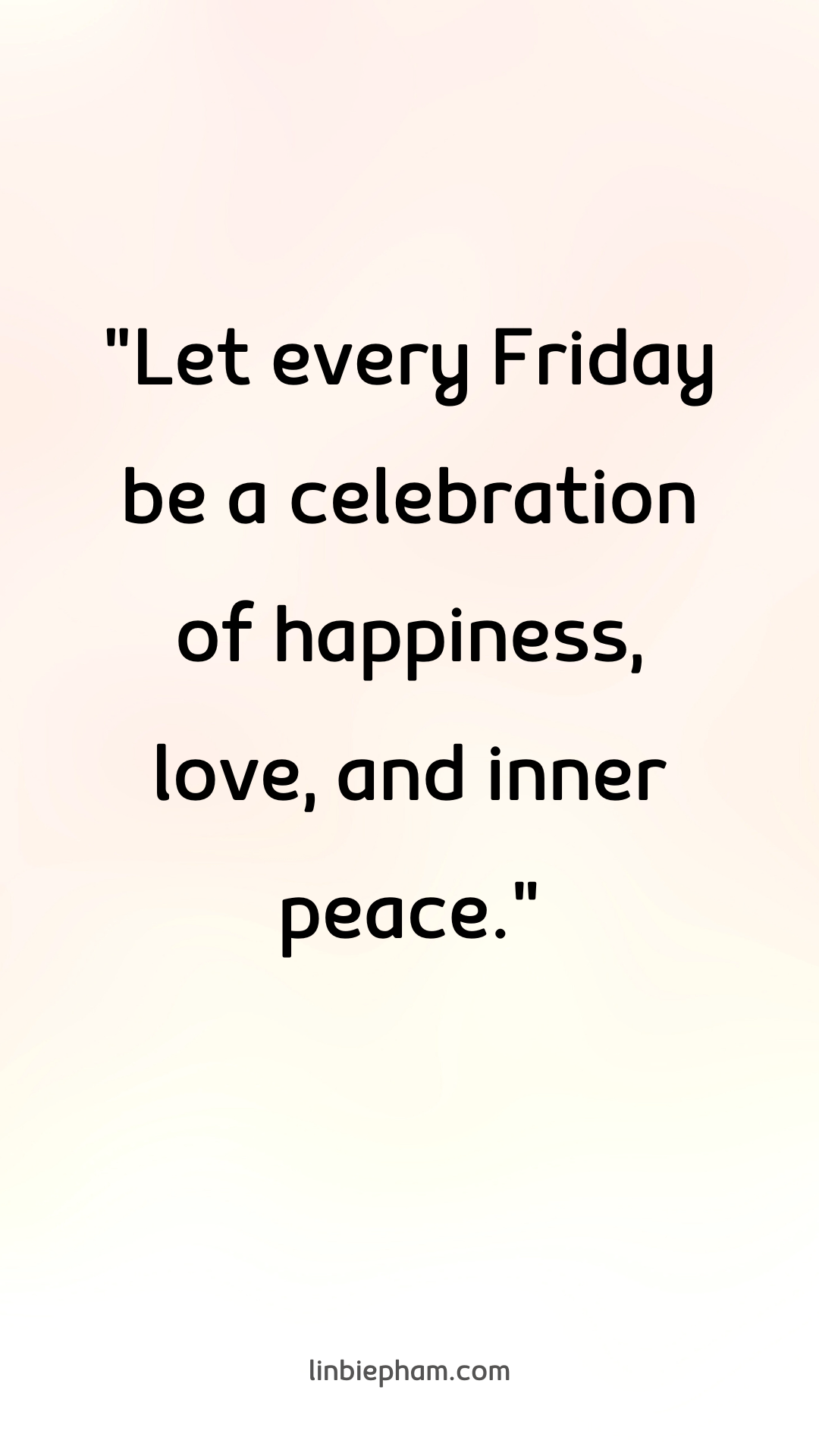 95 Joyful and Happy Friday Quotes to Boost Your Weekend Spirit