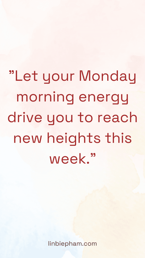 147 Powerful Monday Morning Quotes to Inspire a Fresh Start This Week