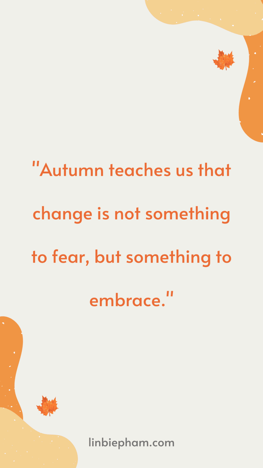 101 Captivating Autumn Quotes to Inspire a Season of Cozy Reflection