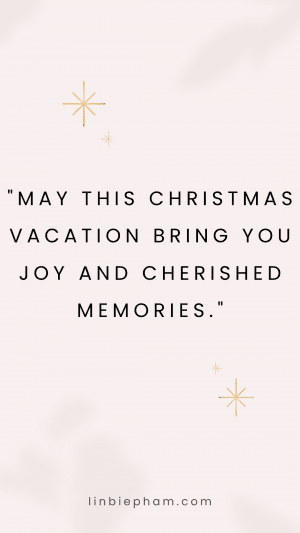 161 Unforgettable Christmas Vacation Quotes to Spark Joy and Holiday Magic