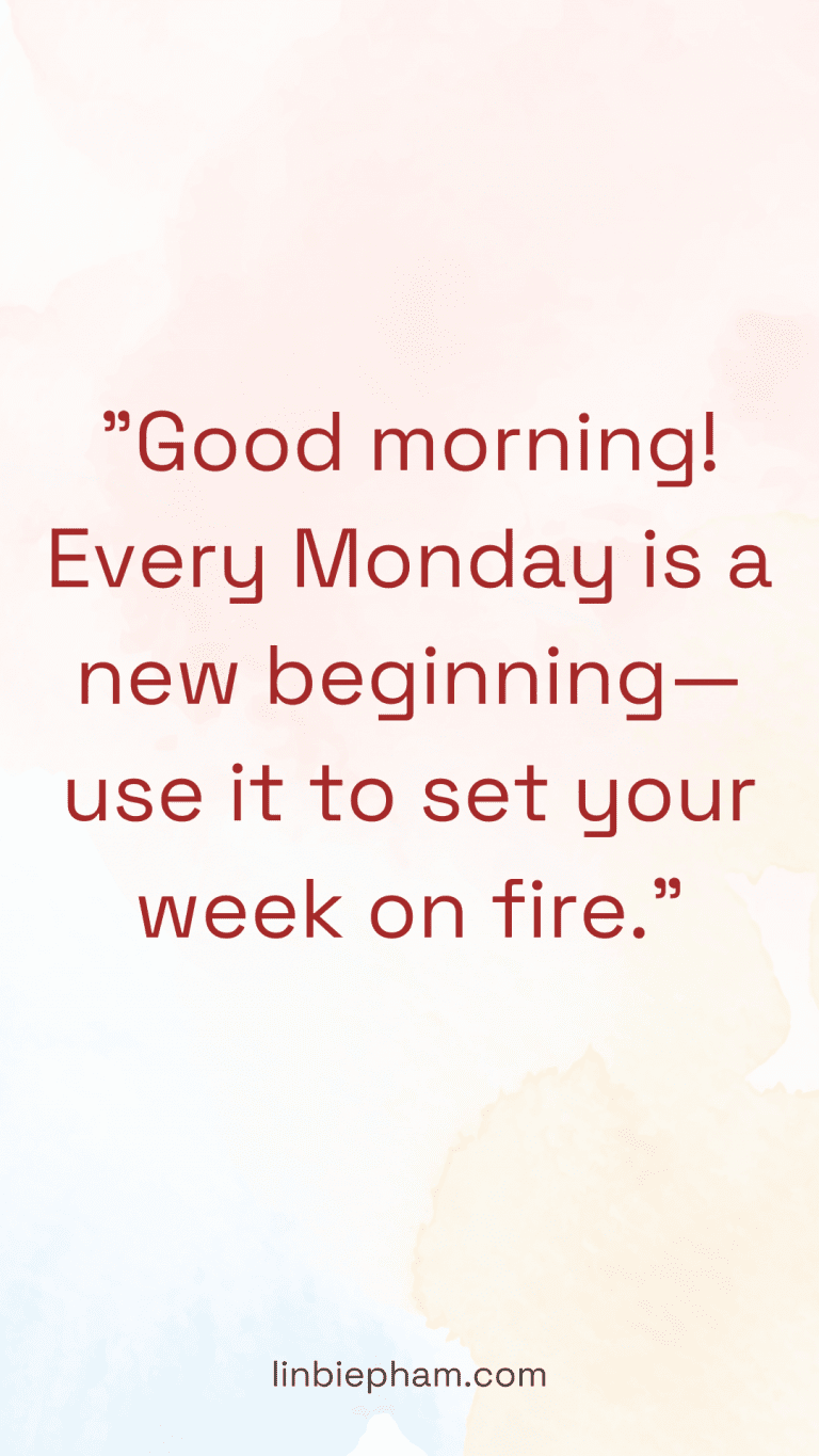 147 Powerful Monday Morning Quotes to Inspire a Fresh Start This Week