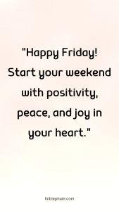 95 Joyful and Happy Friday Quotes to Boost Your Weekend Spirit