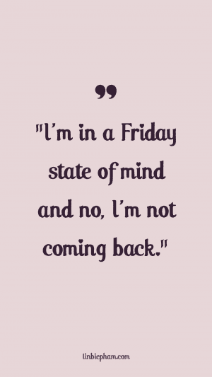 121 Hilarious Friday Humor Quotes to Lighten Your Mood and Energize the ...