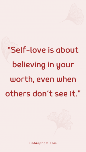 189 Powerful Self-Love Quotes to Boost Your Confidence and Happiness