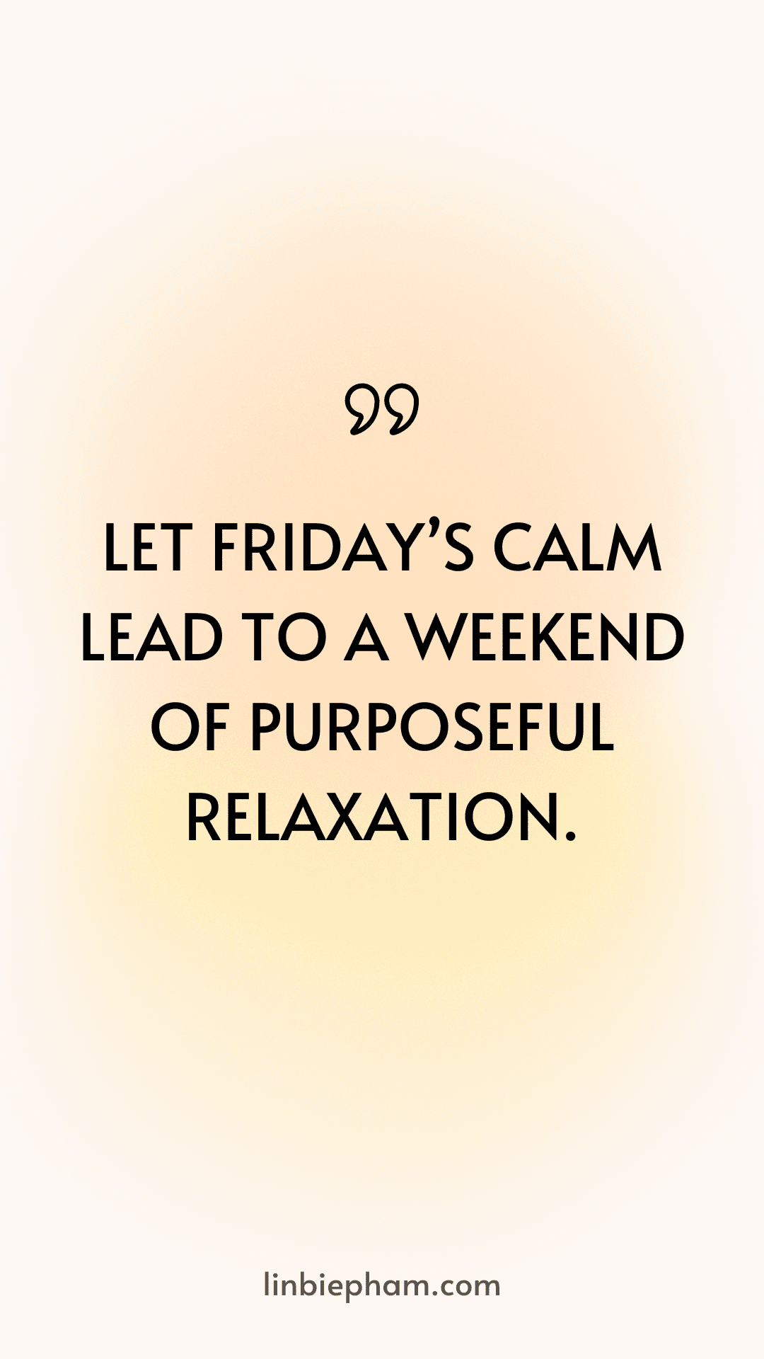 151 Friday Quotes to Unleash Your Weekend Vibes with These Powerful Sayings