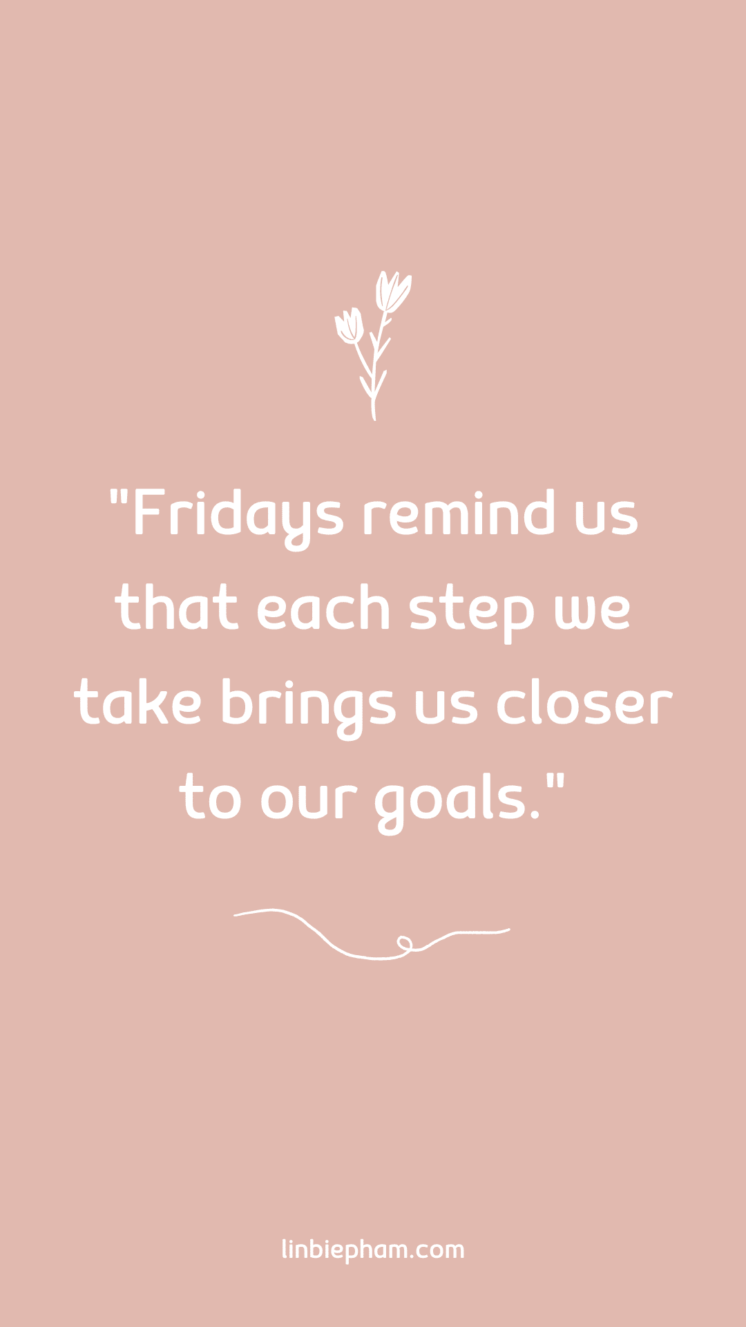 125 Unstoppable and Inspirational Friday Quotes to Kickstart Your Weekend