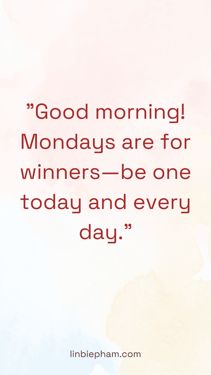 147 Powerful Monday Morning Quotes to Inspire a Fresh Start This Week