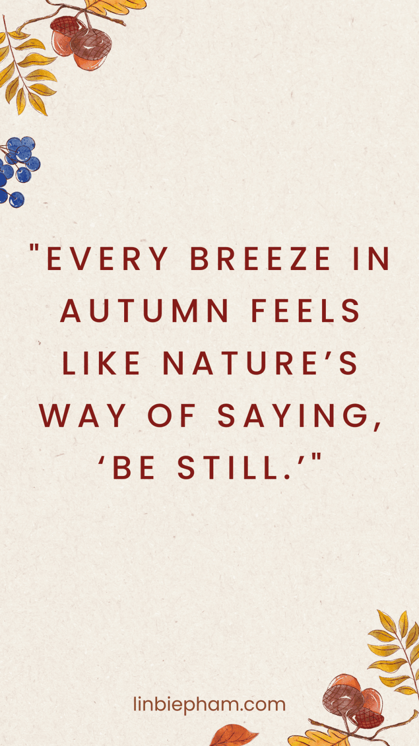 75 Incredibly Cute Fall Quotes to Make Your Autumn Extra Cozy!