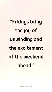 95 Joyful and Happy Friday Quotes to Boost Your Weekend Spirit