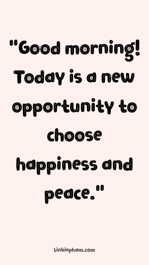 127 Empowering Happy Morning Quotes to Kickstart Your Day with Joy