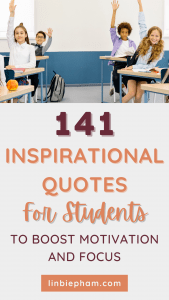 141 Life-Changing Inspirational Quotes for Students to Boost Motivation ...