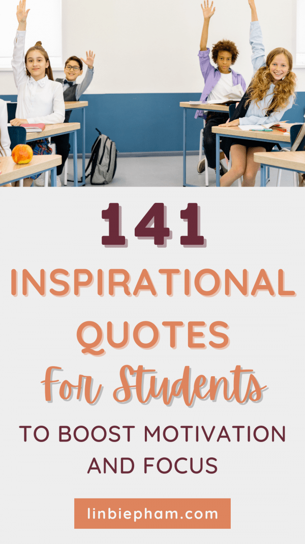 141 Life-Changing Inspirational Quotes for Students to Boost Motivation ...