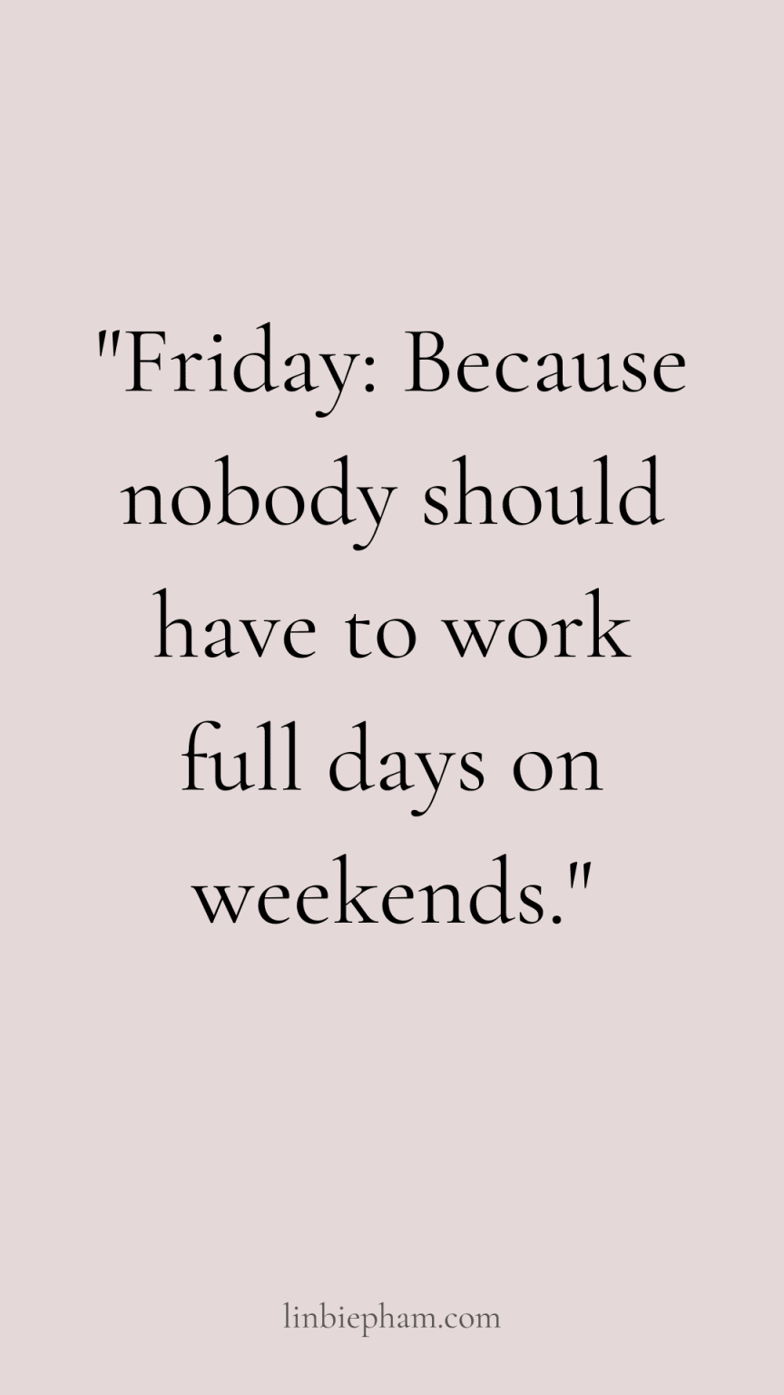 107 Hilariously Funny Friday Quotes to Boost Your Weekend Mood