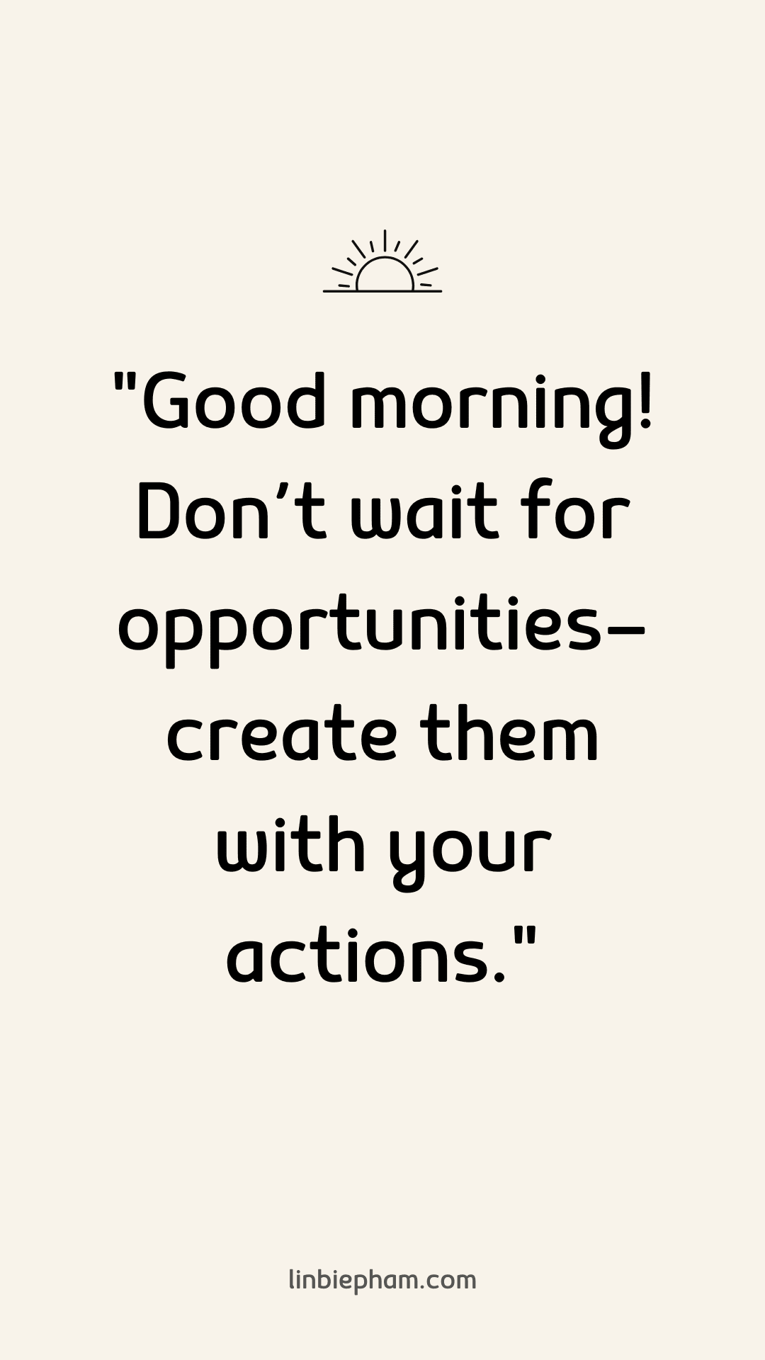 175 Uplifting Good Morning Quotes to Inspire a Powerful Start to Your Day