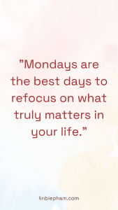 147 Powerful Monday Morning Quotes to Inspire a Fresh Start This Week