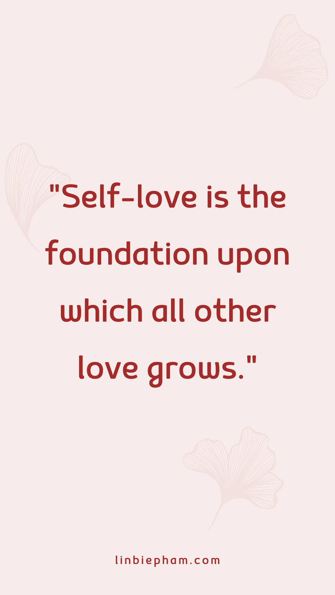 189 Powerful Self-Love Quotes to Boost Your Confidence and Happiness