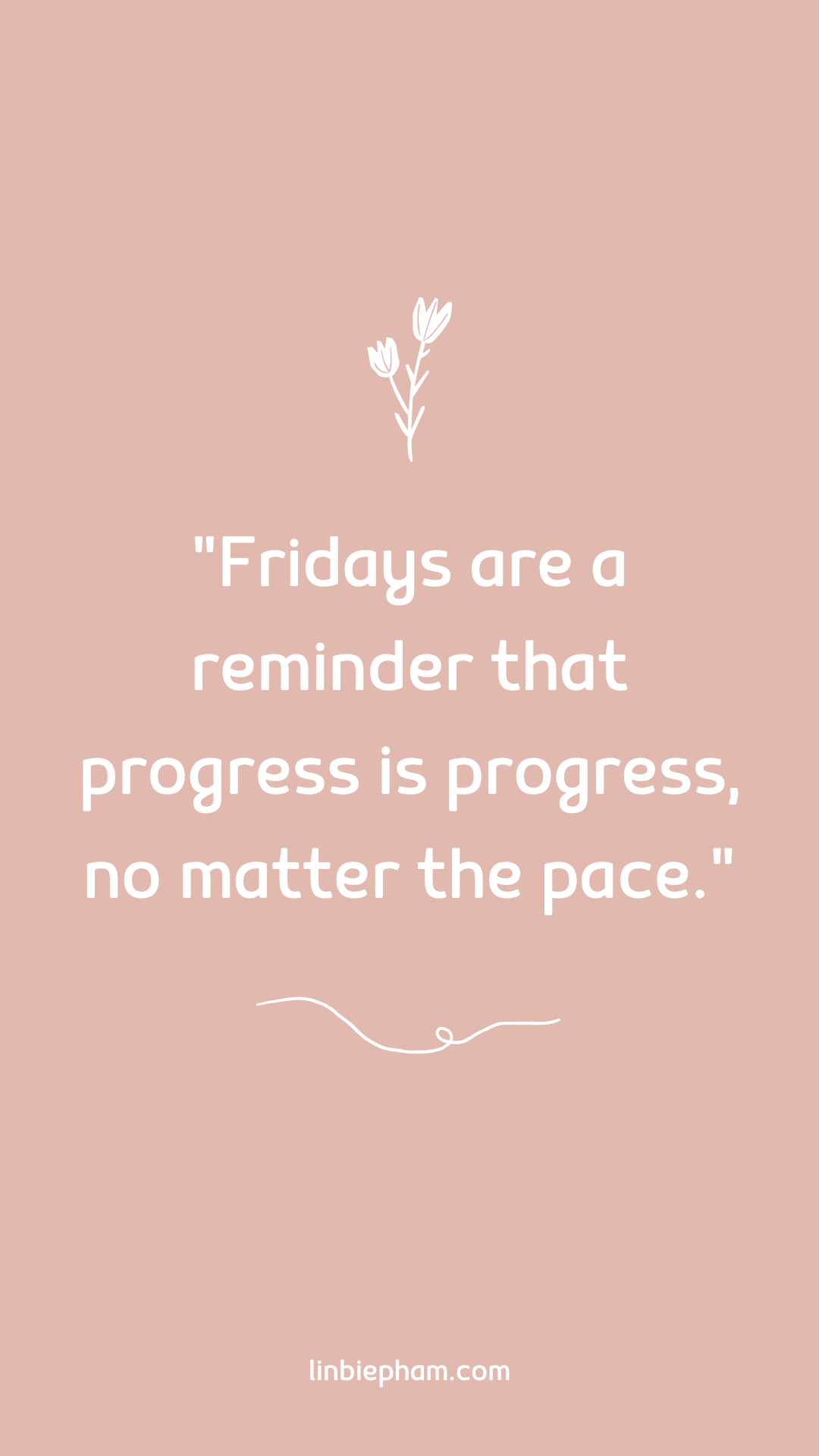 125 Unstoppable and Inspirational Friday Quotes to Kickstart Your Weekend