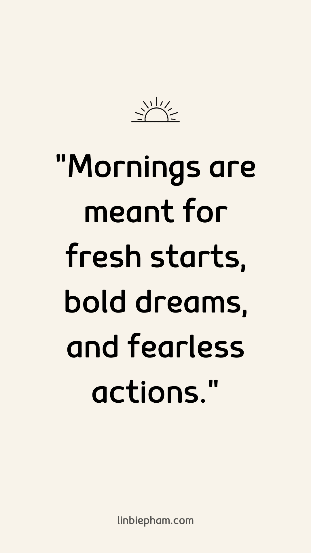 175 Uplifting Good Morning Quotes to Inspire a Powerful Start to Your Day