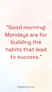 147 Powerful Monday Morning Quotes to Inspire a Fresh Start This Week