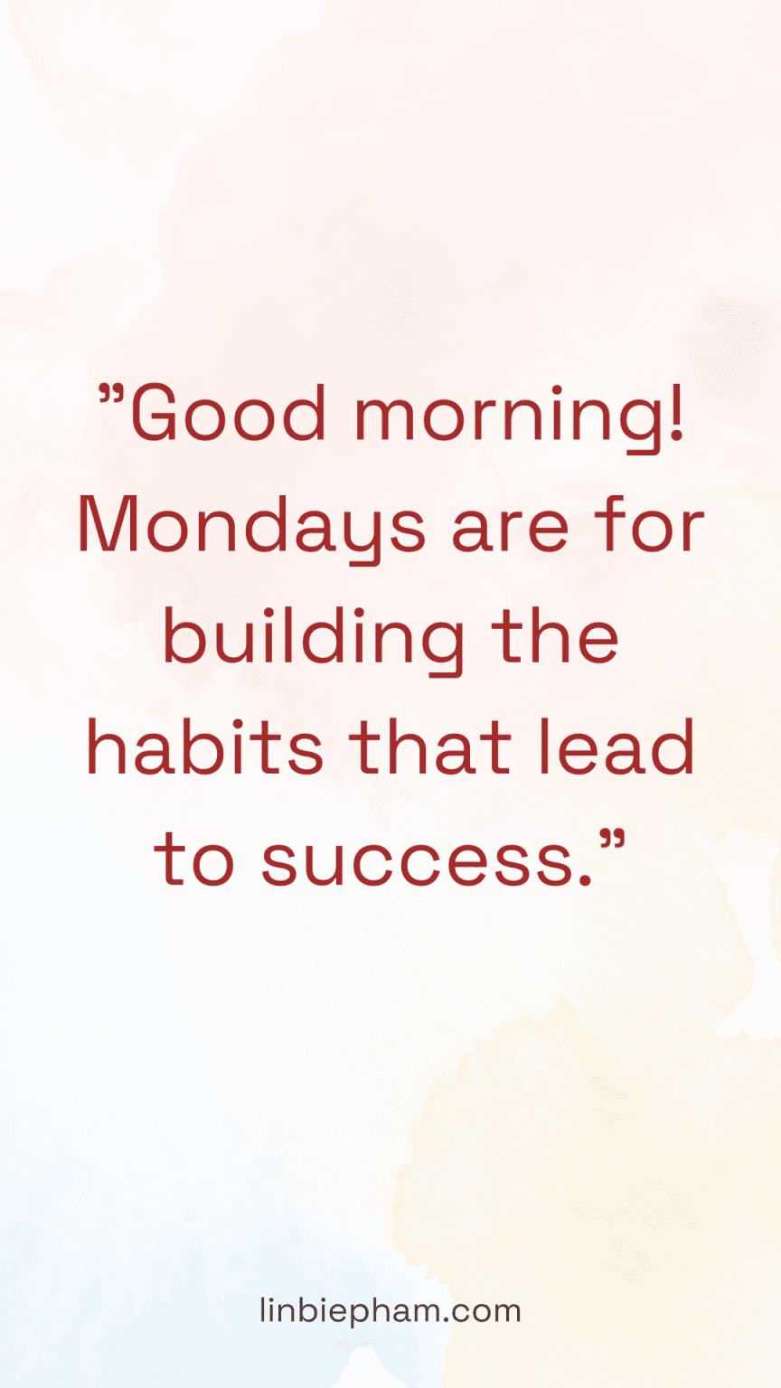 147 Powerful Monday Morning Quotes to Inspire a Fresh Start This Week