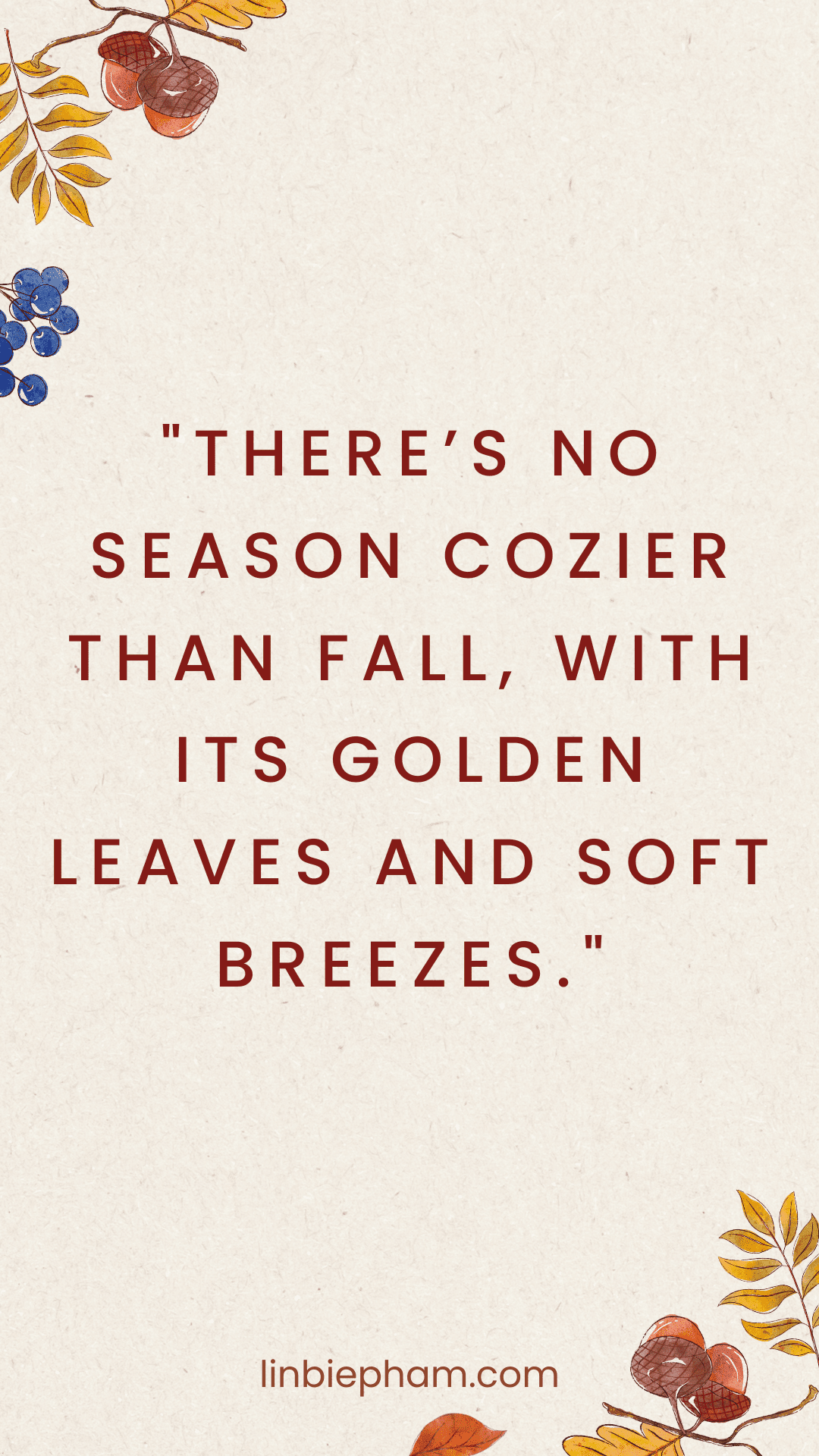 75 Incredibly Cute Fall Quotes to Make Your Autumn Extra Cozy!