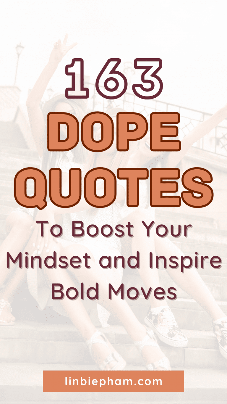 163 Dope Quotes to Boost Your Mindset and Inspire Bold Moves